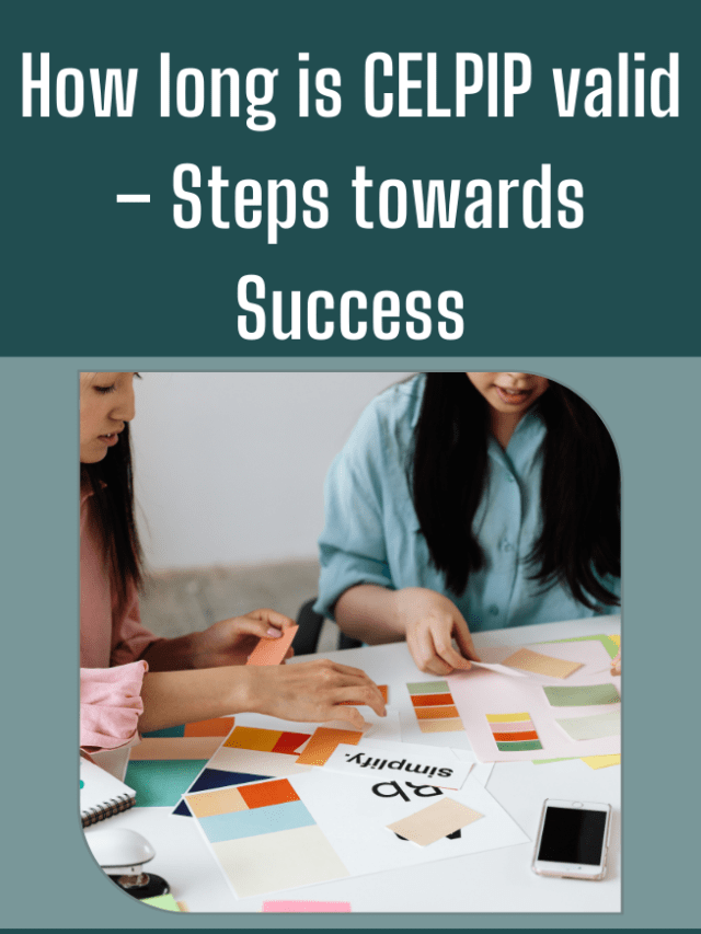 How Long Is CELPIP Valid Steps Towards Success Free CELPIP Mock How Long Is CELPIP Valid Steps Towards Success Free CELPIP Mock