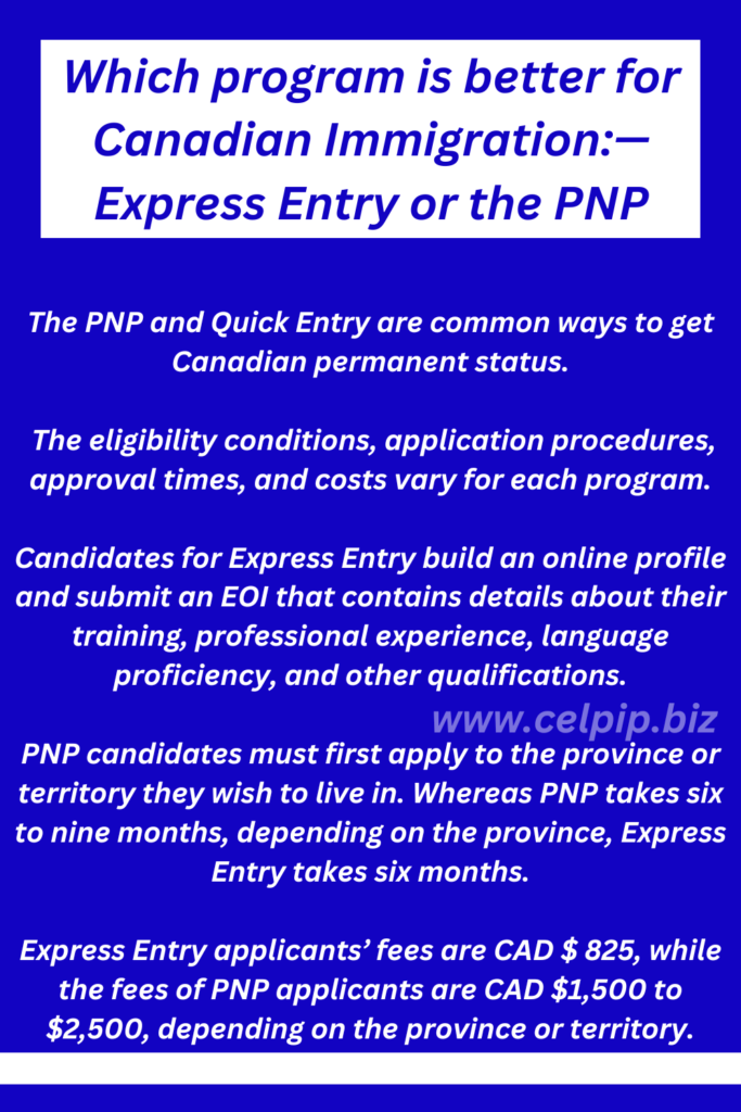 Which program is better for Canadian Immigration