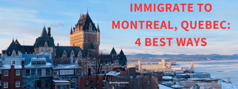 Immigrate to Montreal, Quebec: 4 Best Ways - Free CELPIP Practice Tests ...